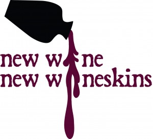 New Wine and New Wineskins | Treasure in Jars of Clay
